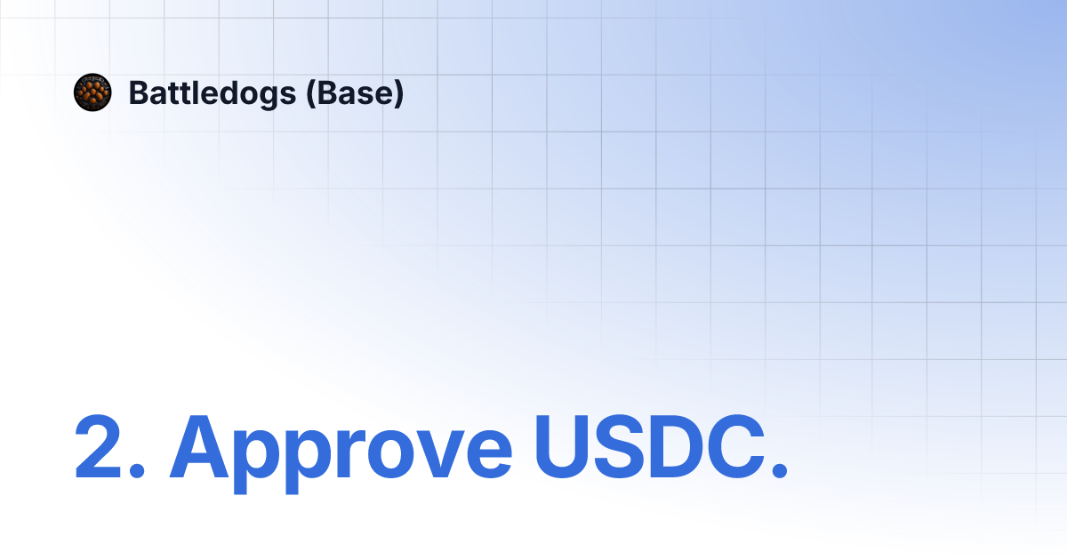 2. Approve USDC. | Battledogs (Base)