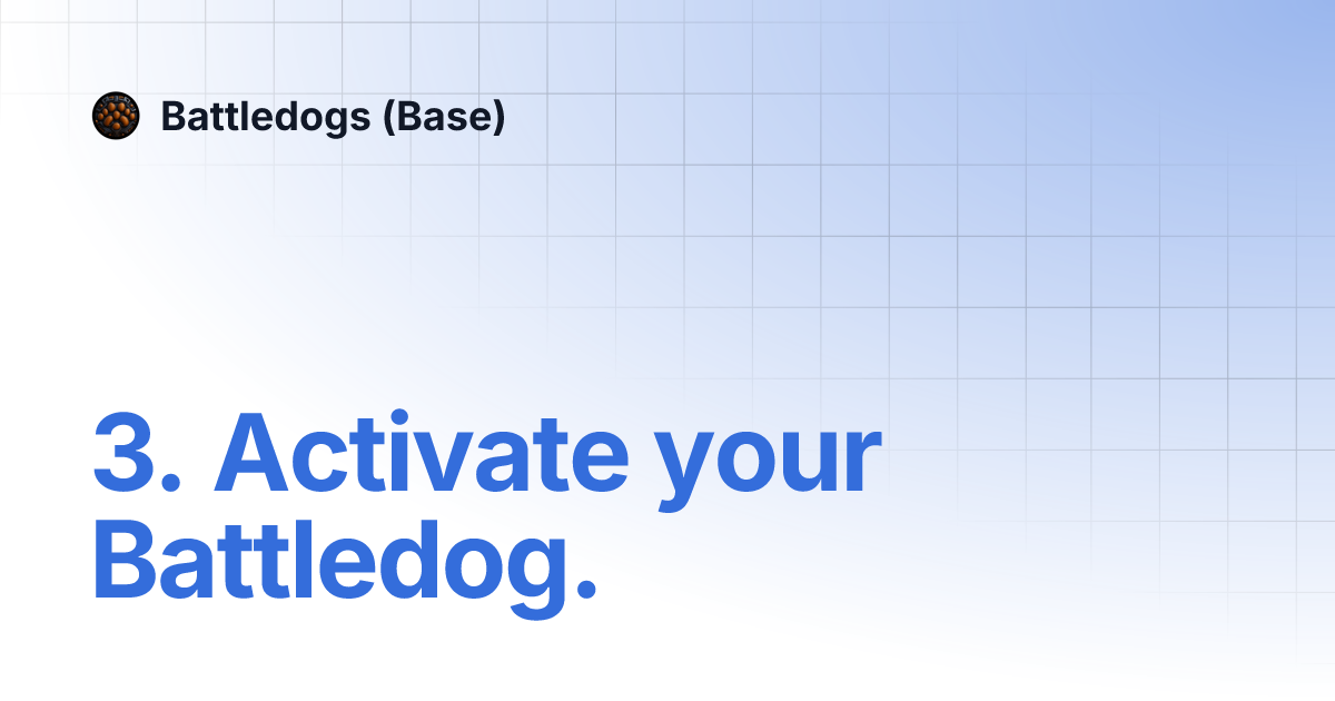 3. Activate your Battledog. | Battledogs (Base)